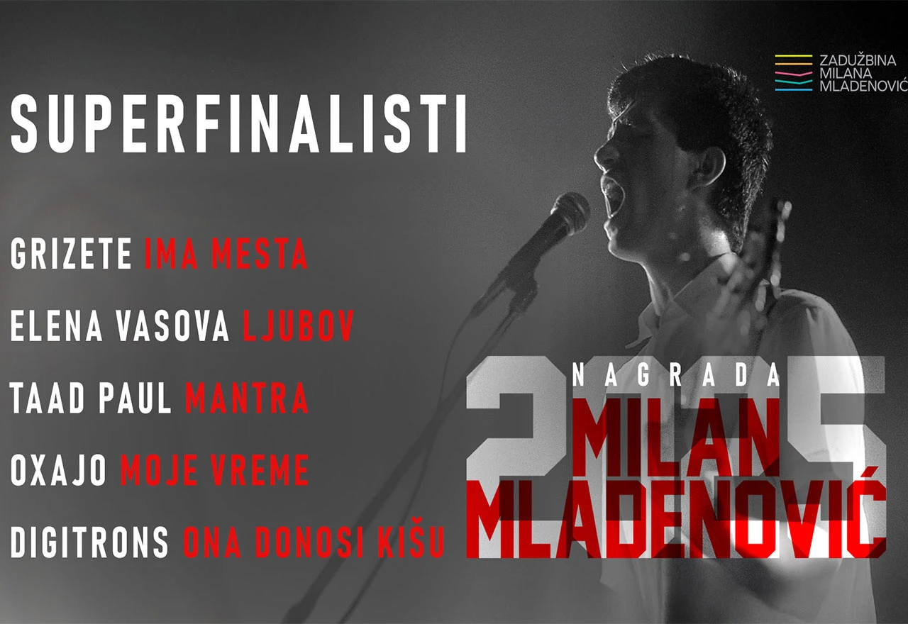 Poznati superfinalisti nagrade Milan Mladenović 2025.